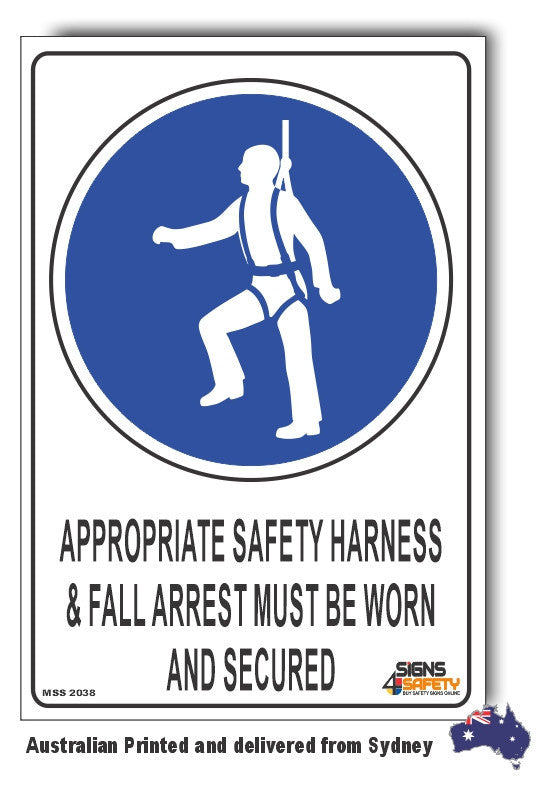 Appropriate Safety Harness & Fall Arrest Must Be Worn And Secured Sign ...