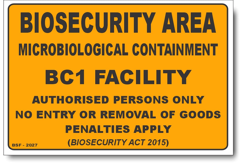 Biosecurity Area - Microbiological Containment BC1 Facility Sign ...