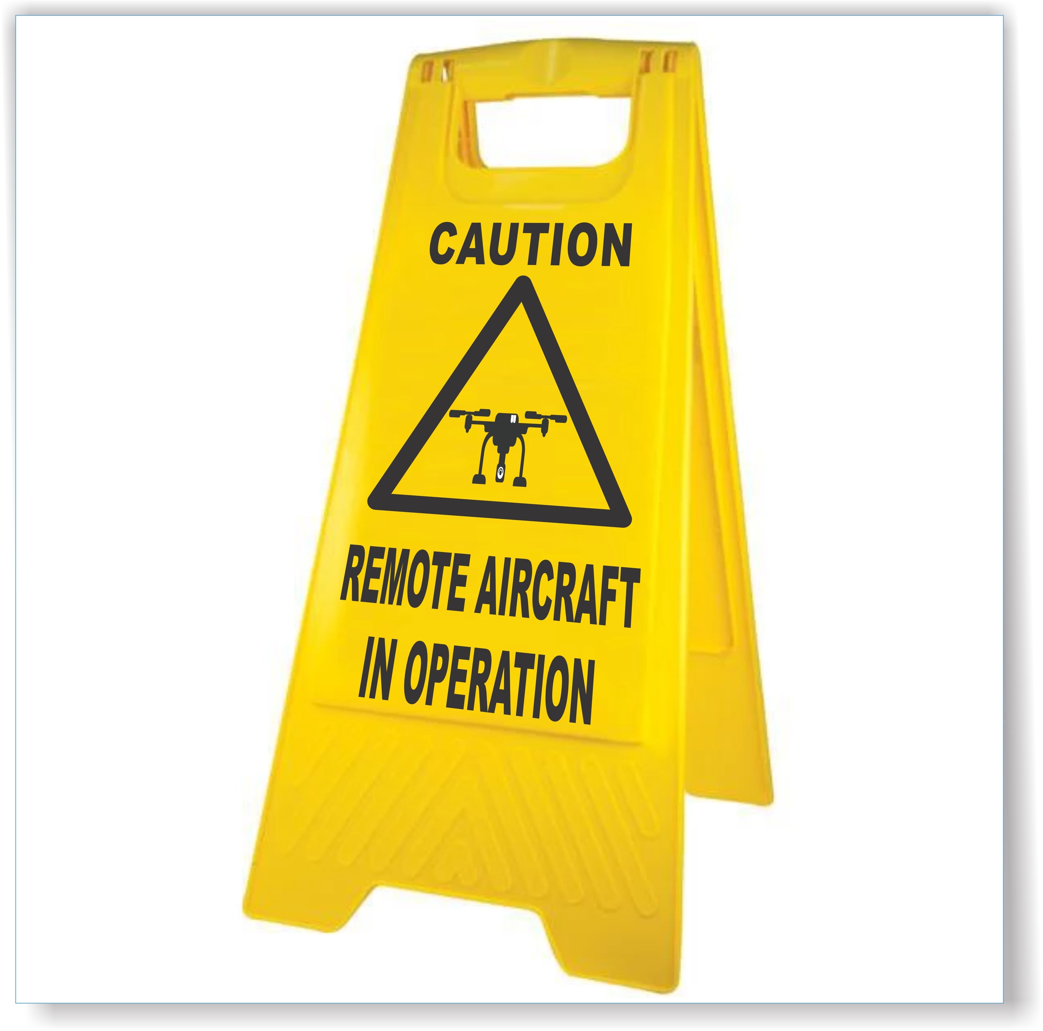 Caution Remote Aircraft In Operation Sign Yellow A-Frame Floor Stand ...