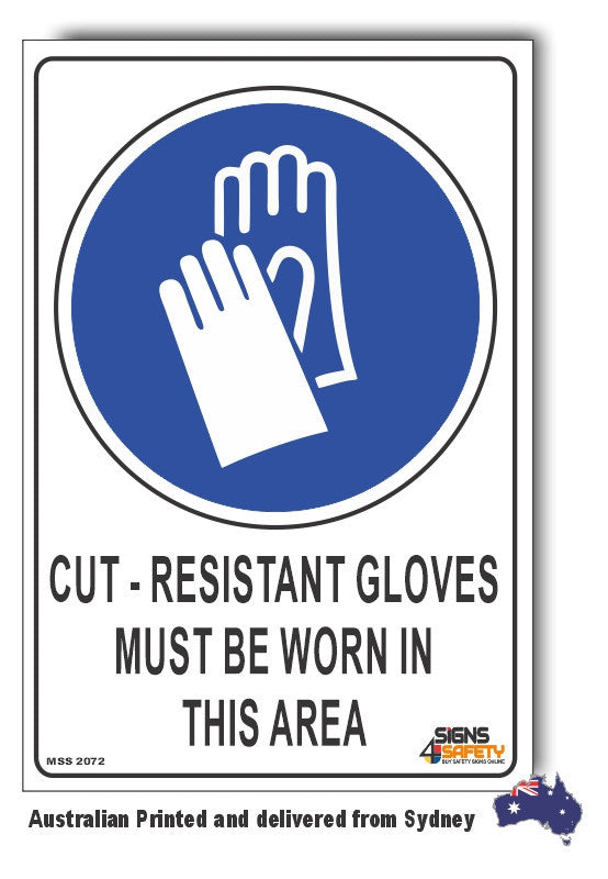 Cut-Resistant Gloves Must Be Worn In This Area Sign – Signs4Safety