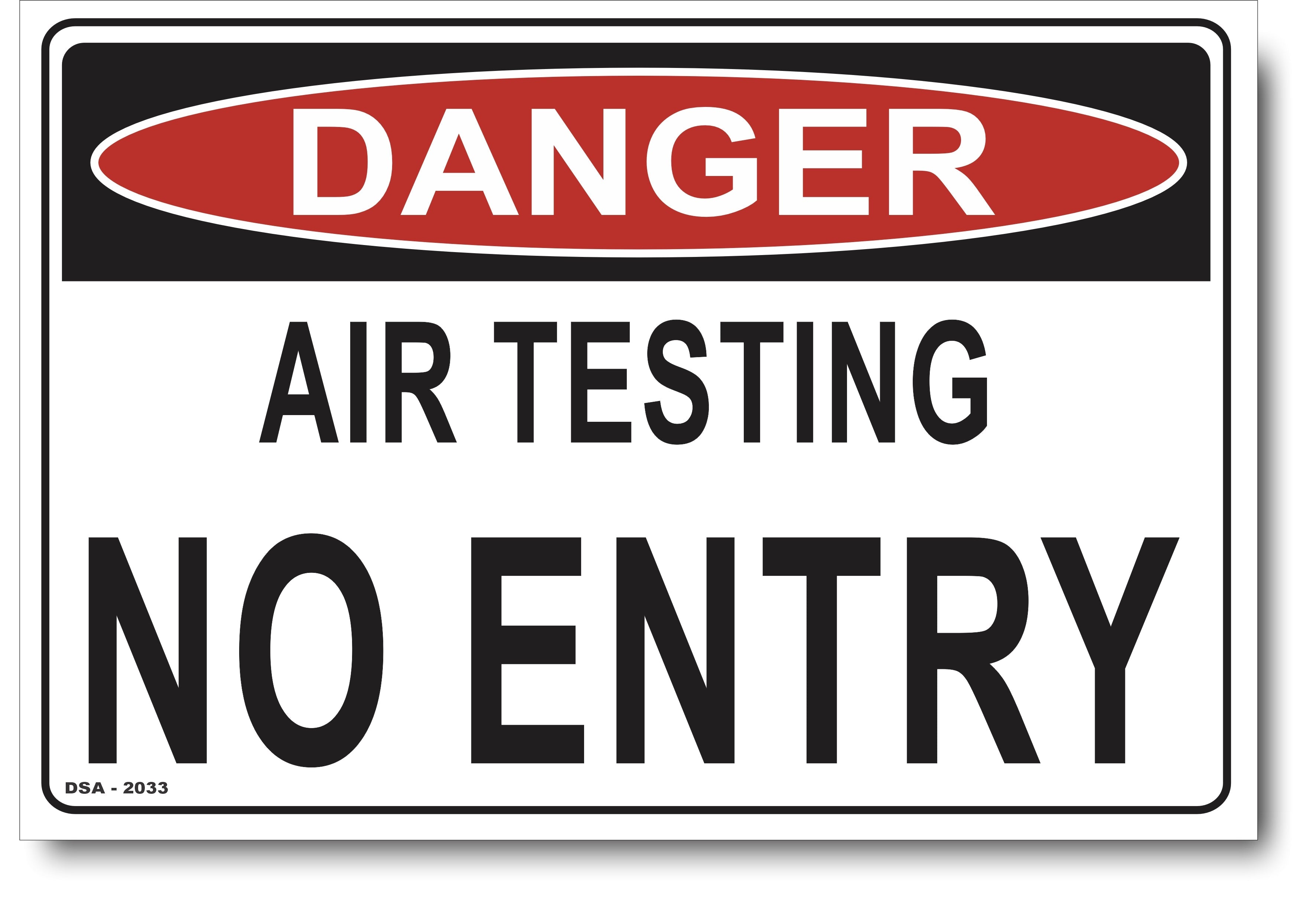 Danger Air Testing No Entry Sign – Signs4Safety