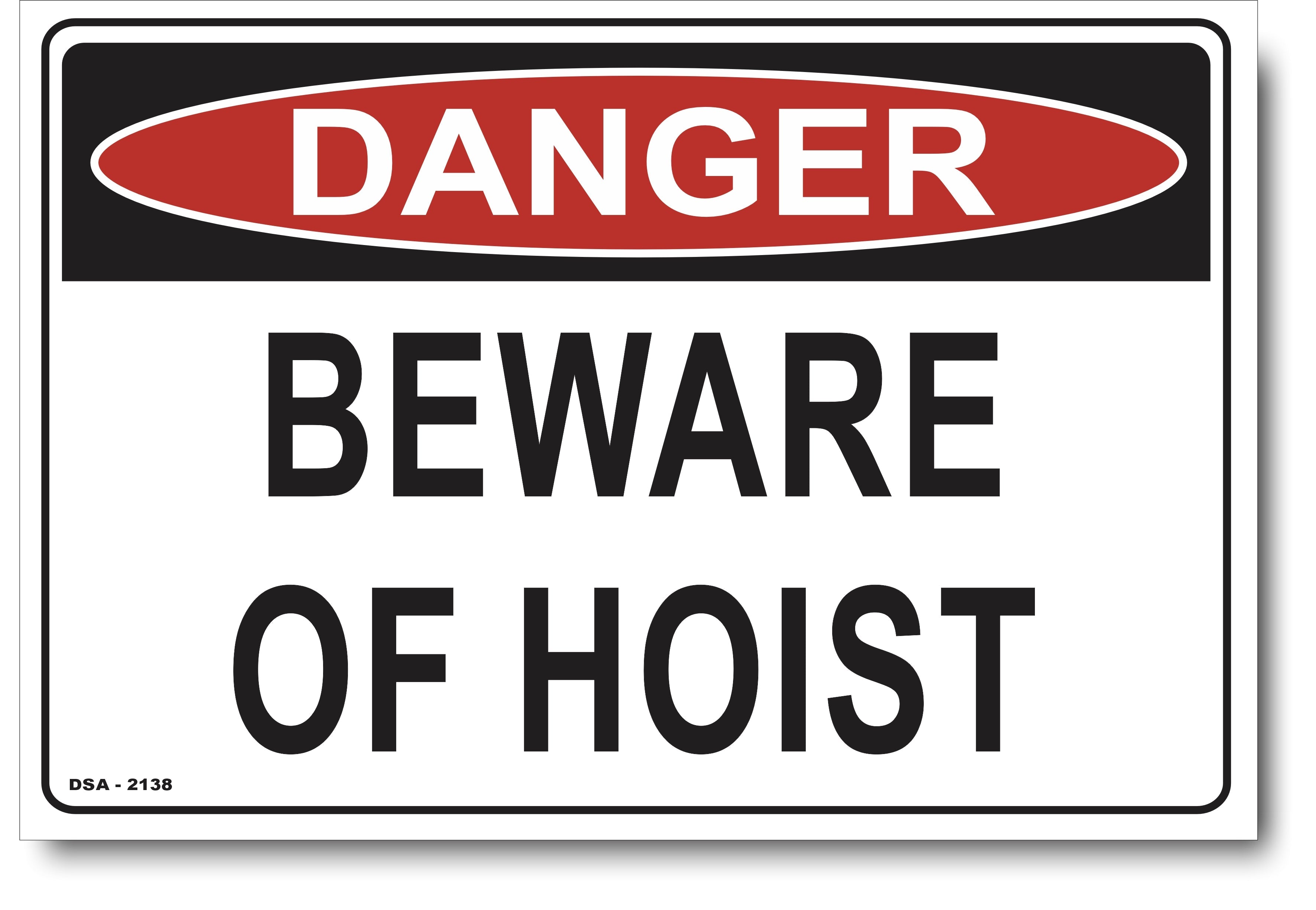 Danger Beware Of Hoist Sign – Signs4Safety