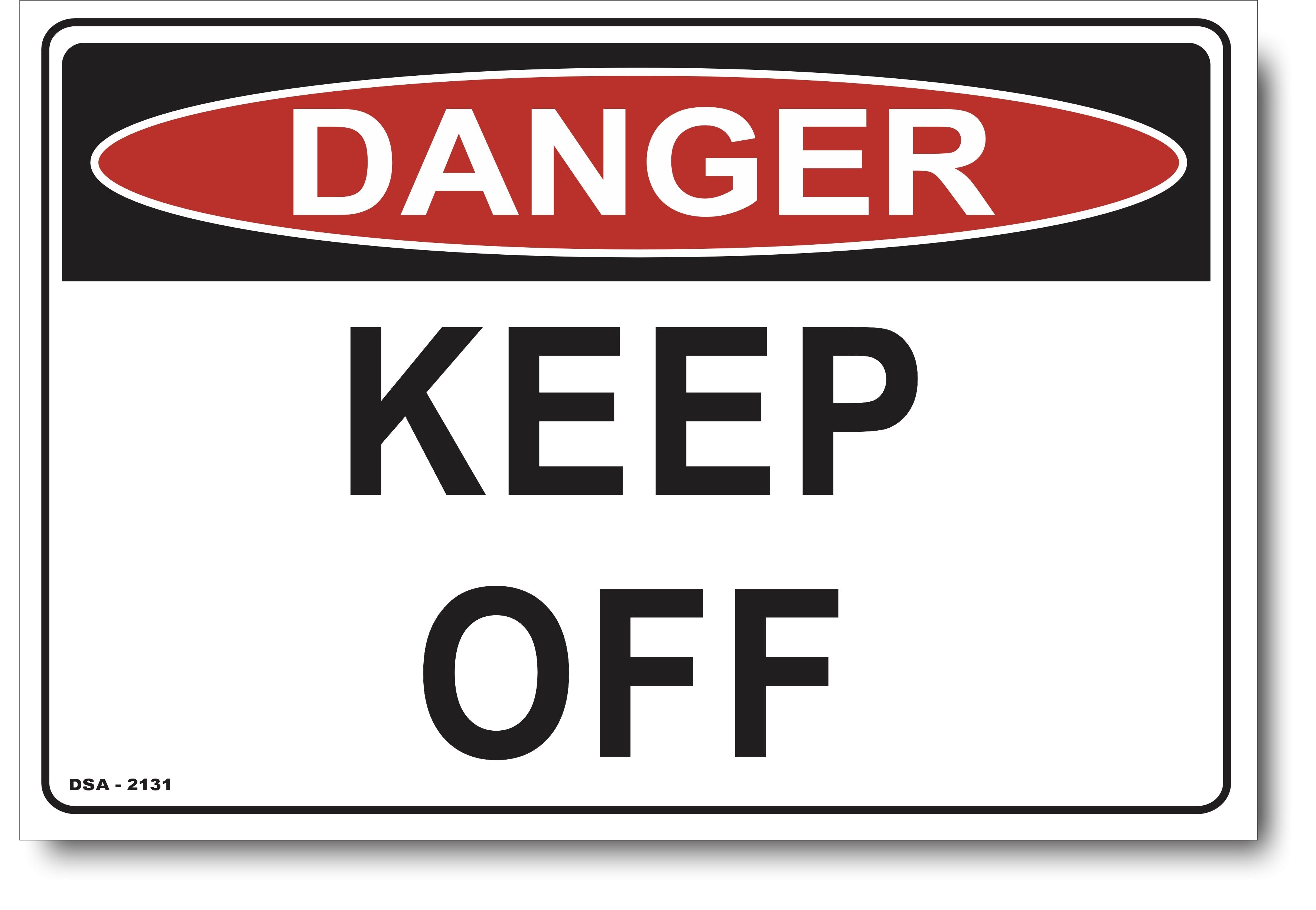 Danger Keep Off Sign – Signs4Safety