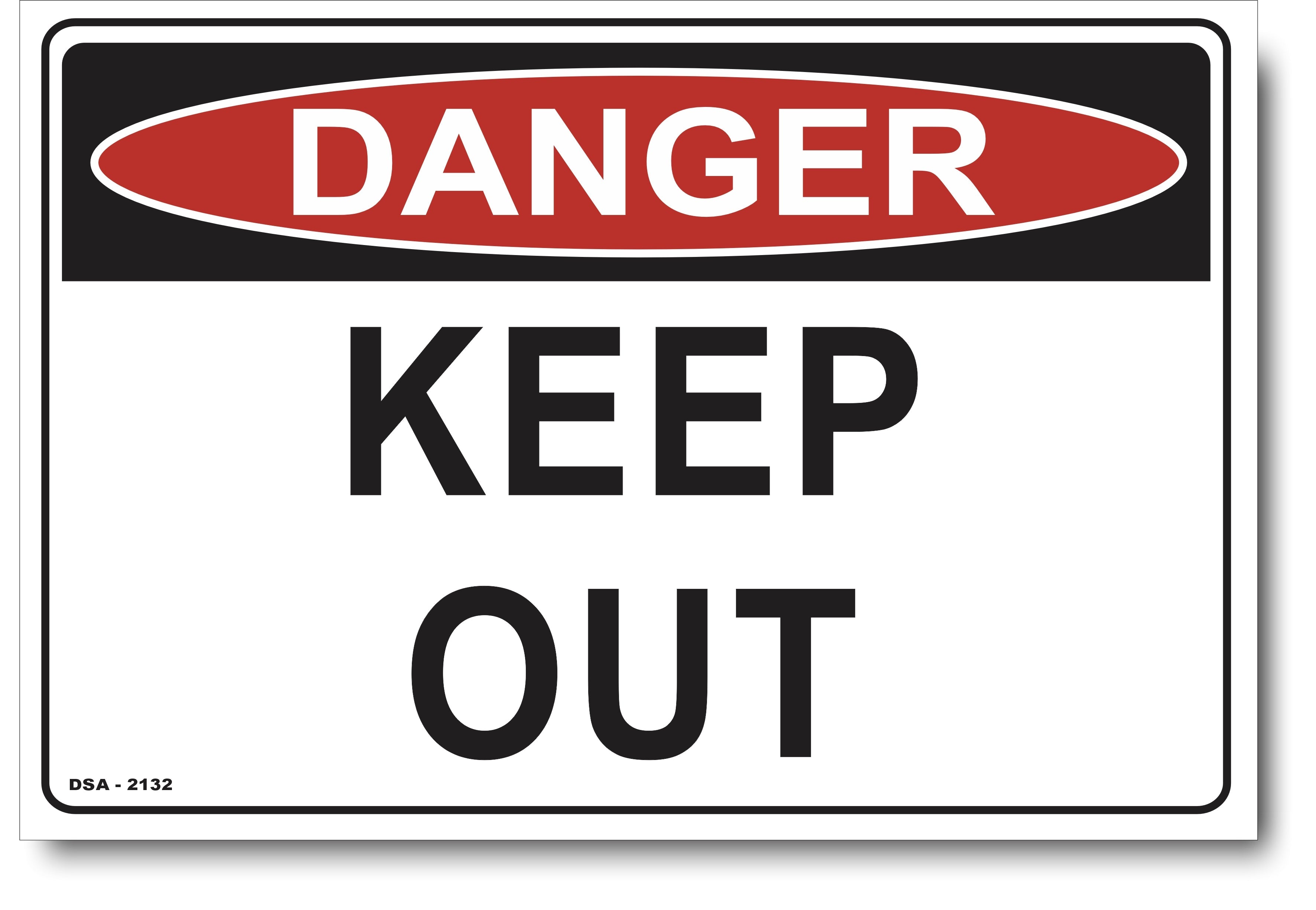 Danger Keep Out Sign – Signs4Safety