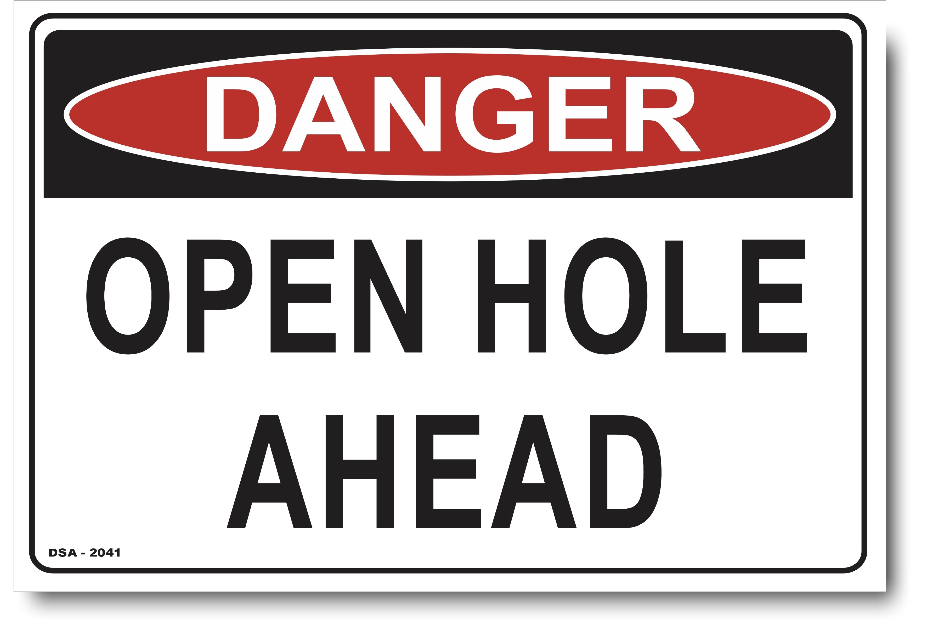 Danger Open Hole Ahead Sign – Signs4Safety