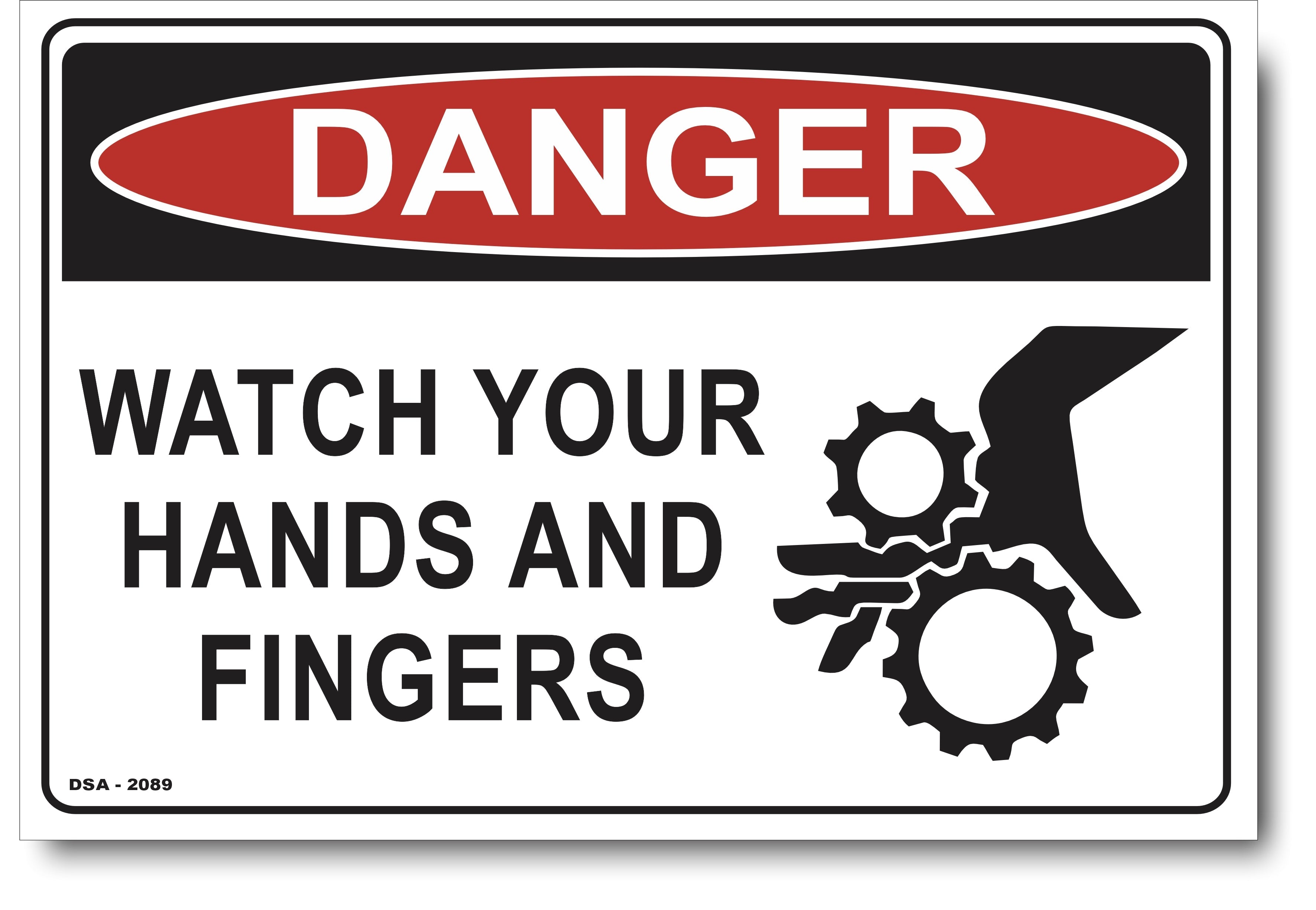Danger Watch Your Hands And Fingers Sign – Signs4Safety
