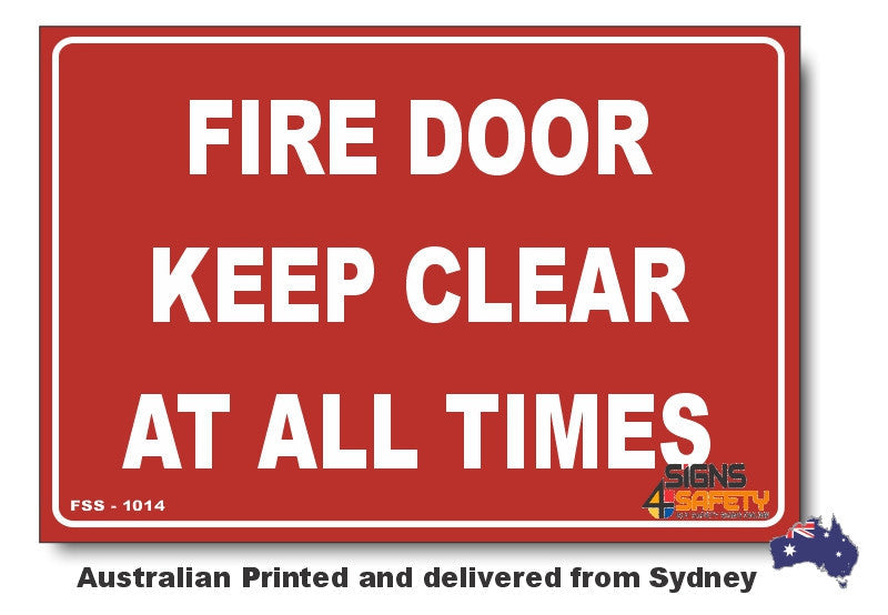 Fire Door, Keep Clear At All Times Sign – Signs4Safety
