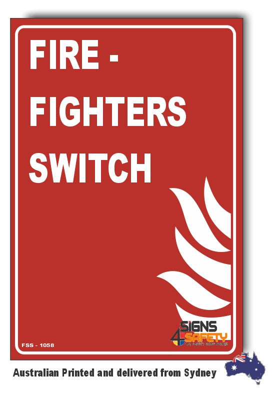 Firefighters Switch Sign – Signs4Safety