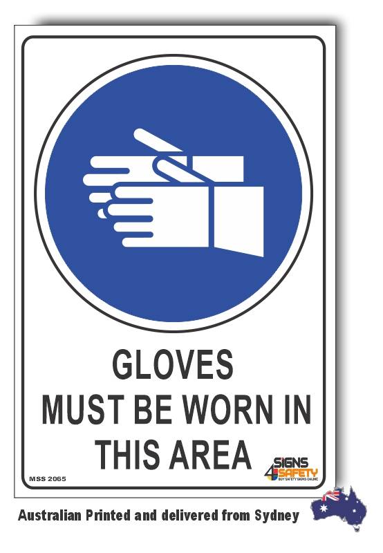 Gloves Must Be Worn In This Area Sign – Signs4Safety