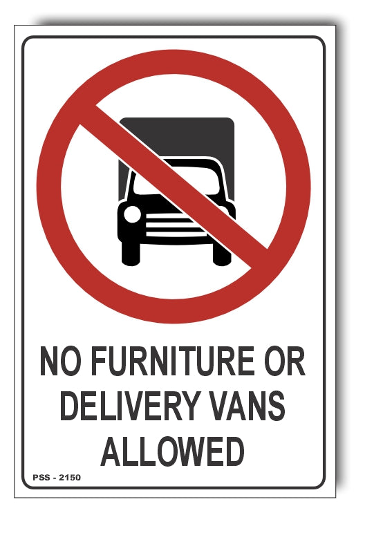 No Furniture Or Delivery Vans Allowed Sign – Signs4Safety
