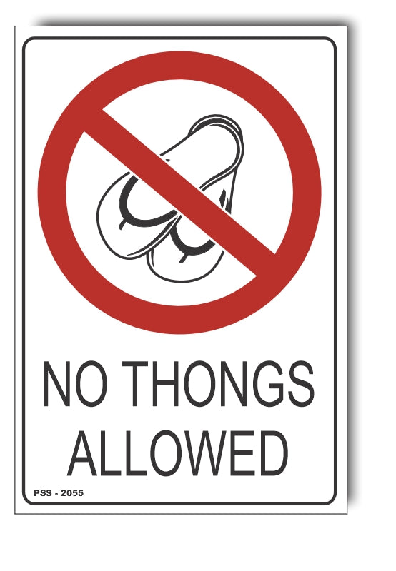 No Thongs Allowed Sign – Signs4Safety
