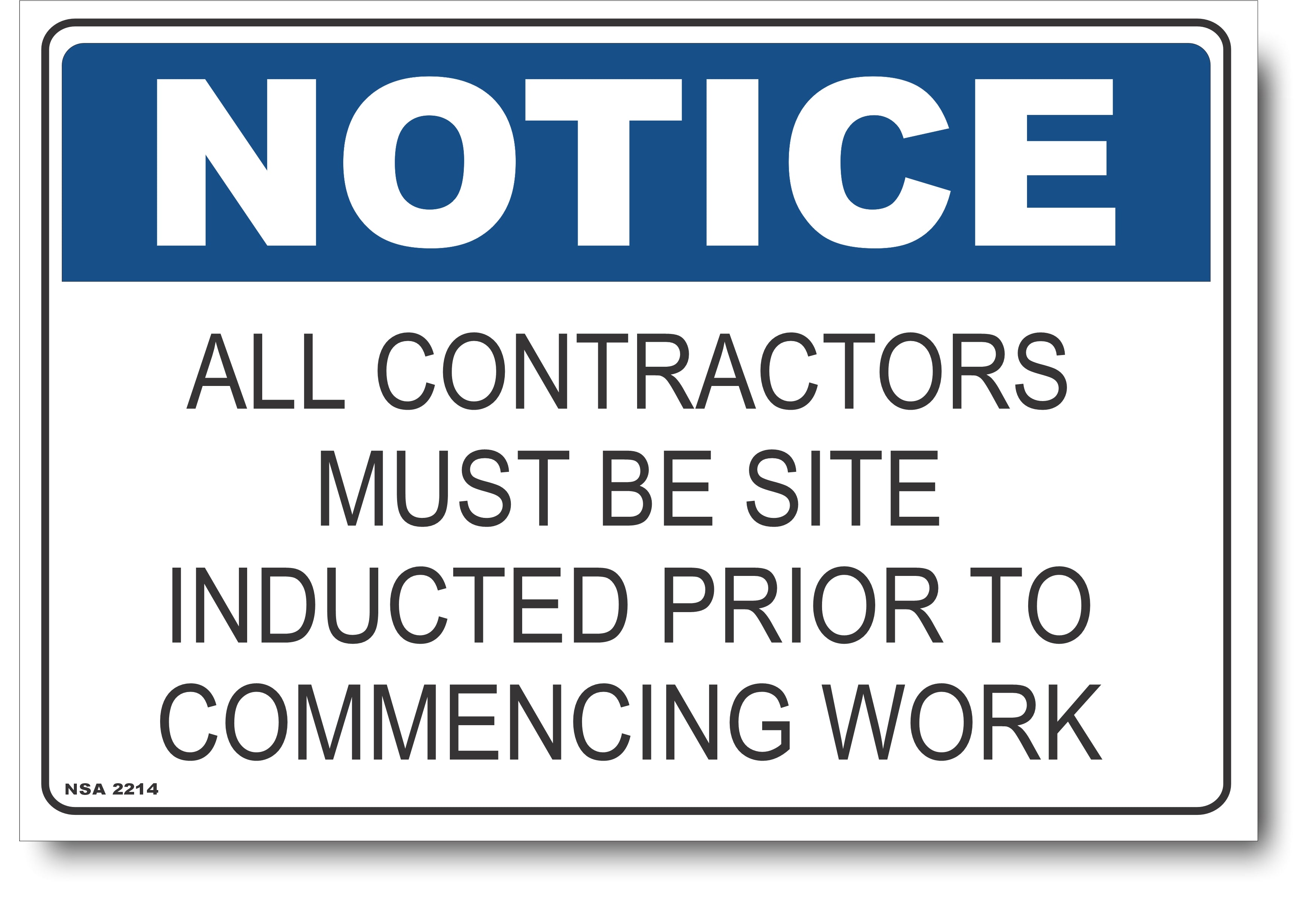 All Contractors Must Be Site Inducted Prior To Commencing Work Sign ...
