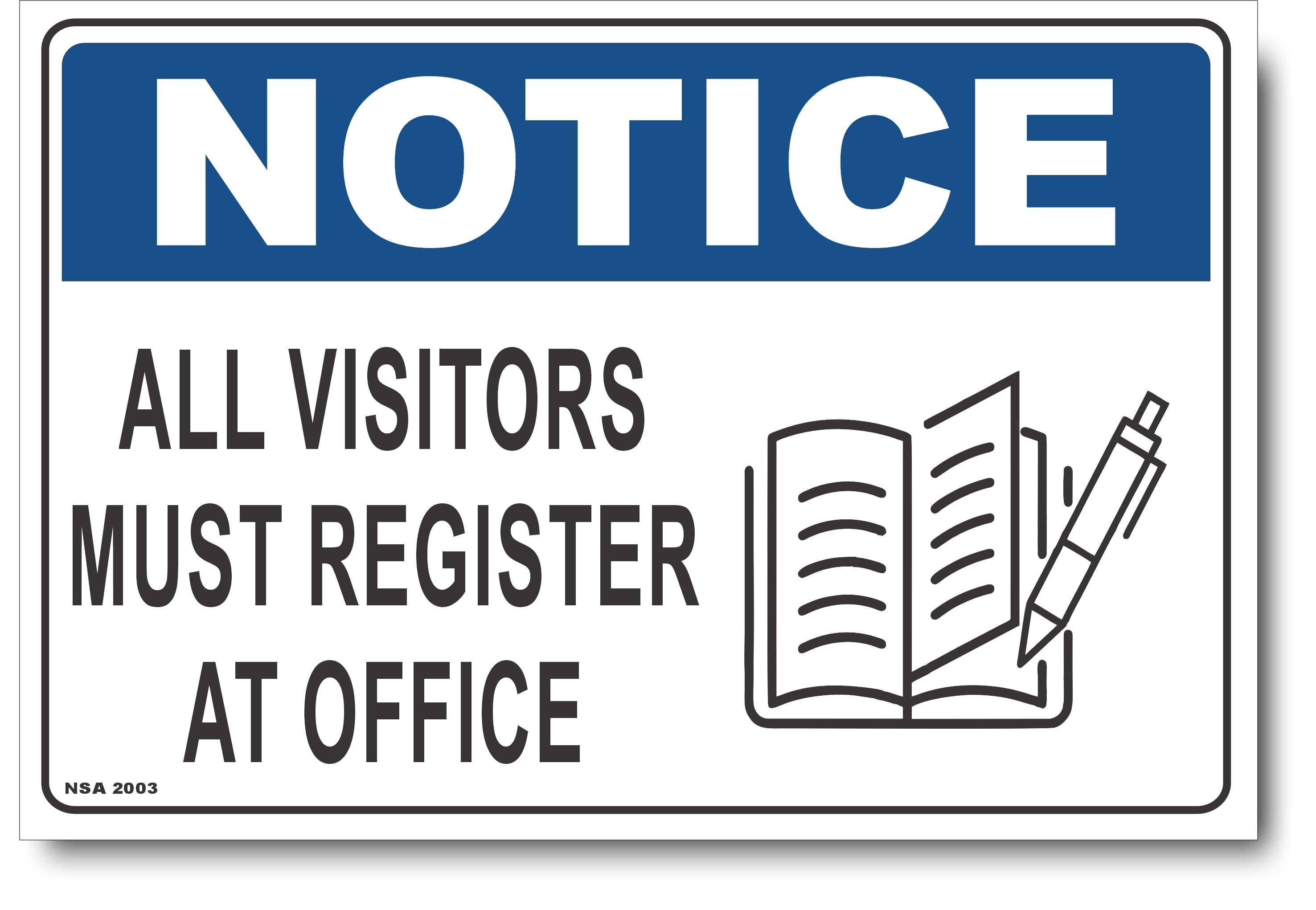 Notice - All Visitors Must Register At Office Sign – Signs4Safety