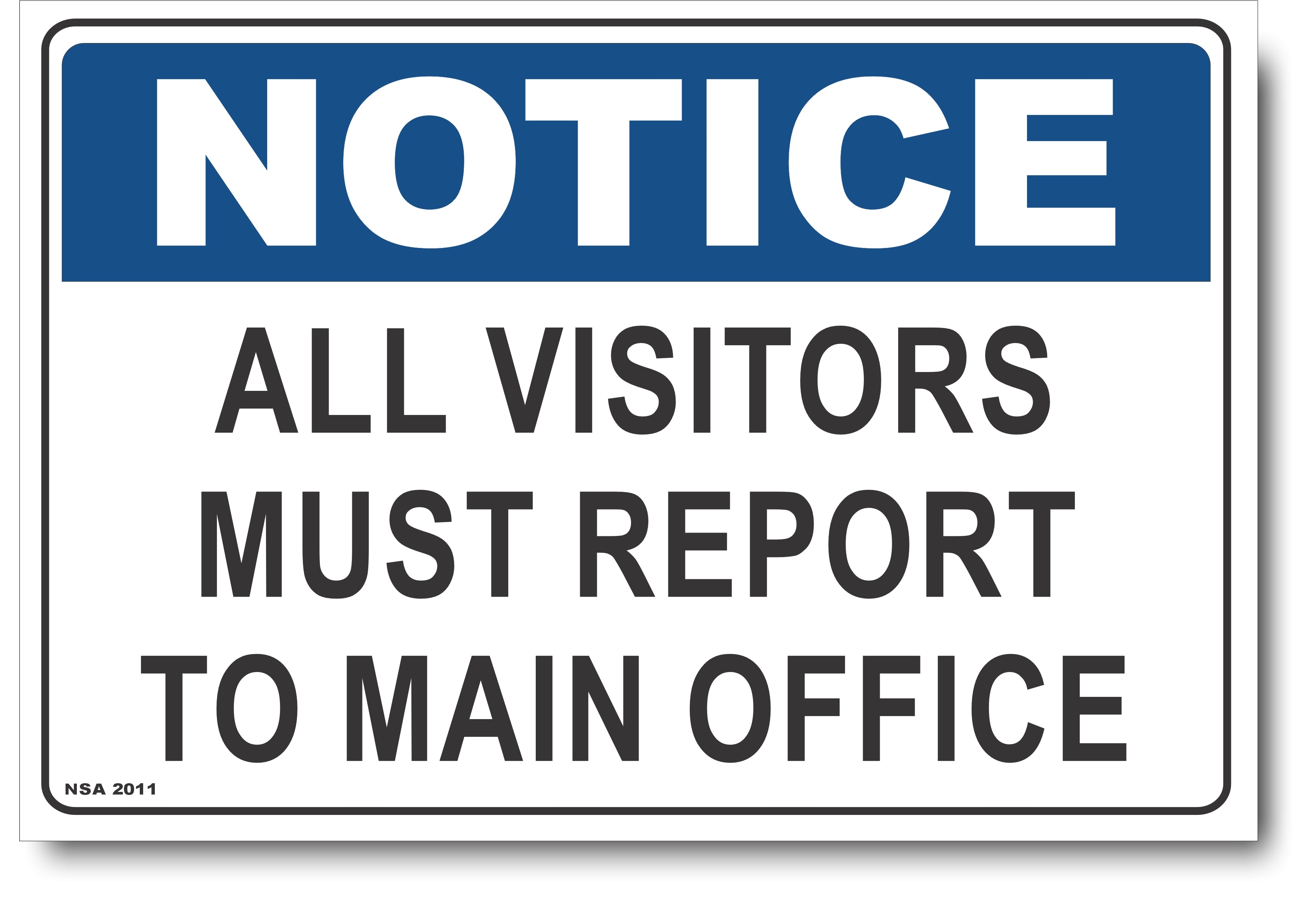 Notice - All Visitors Must Report To Main Office Sign – Signs4Safety