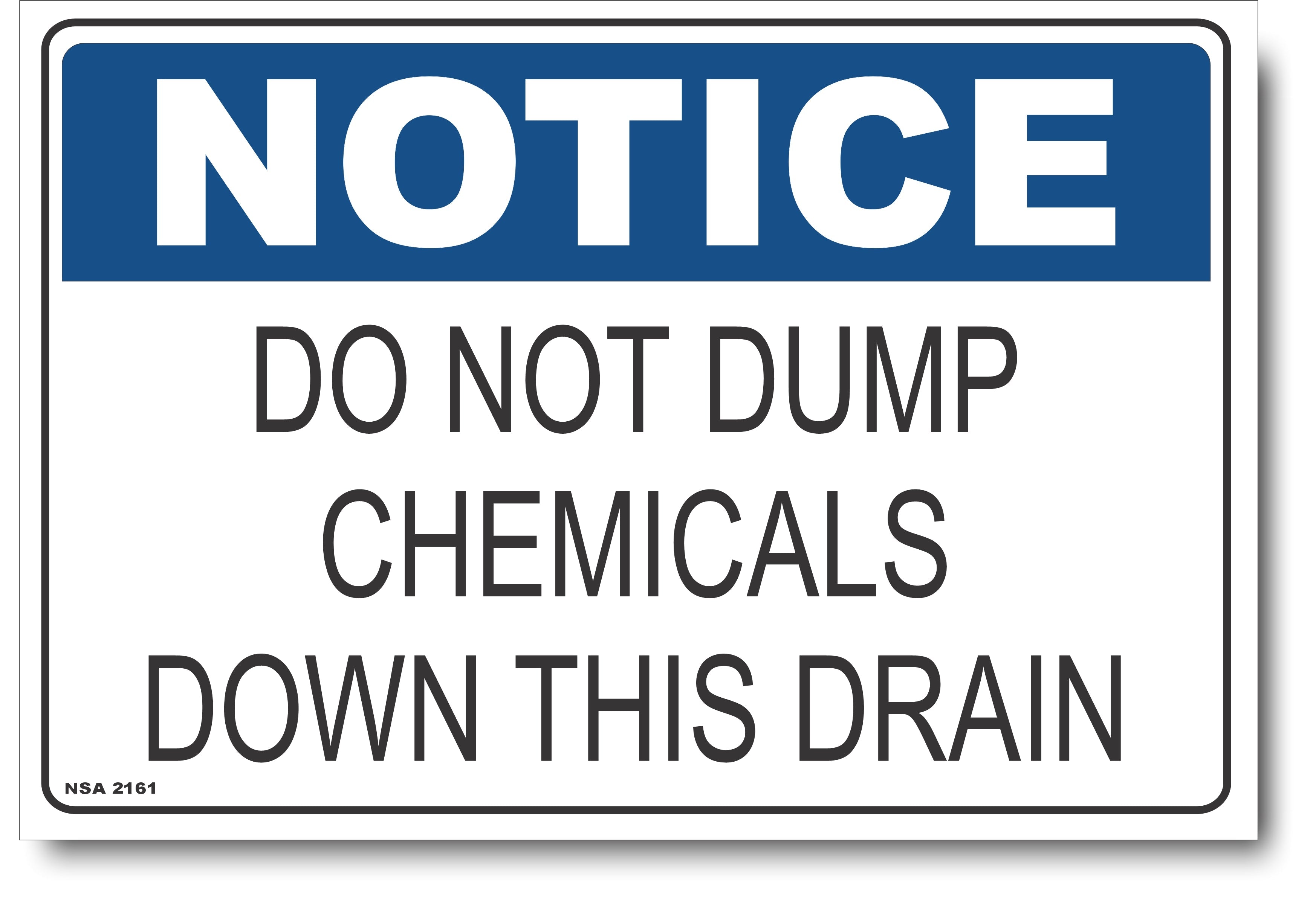 Notice - Do Not Dump Chemicals Down This Drain Sign – Signs4Safety