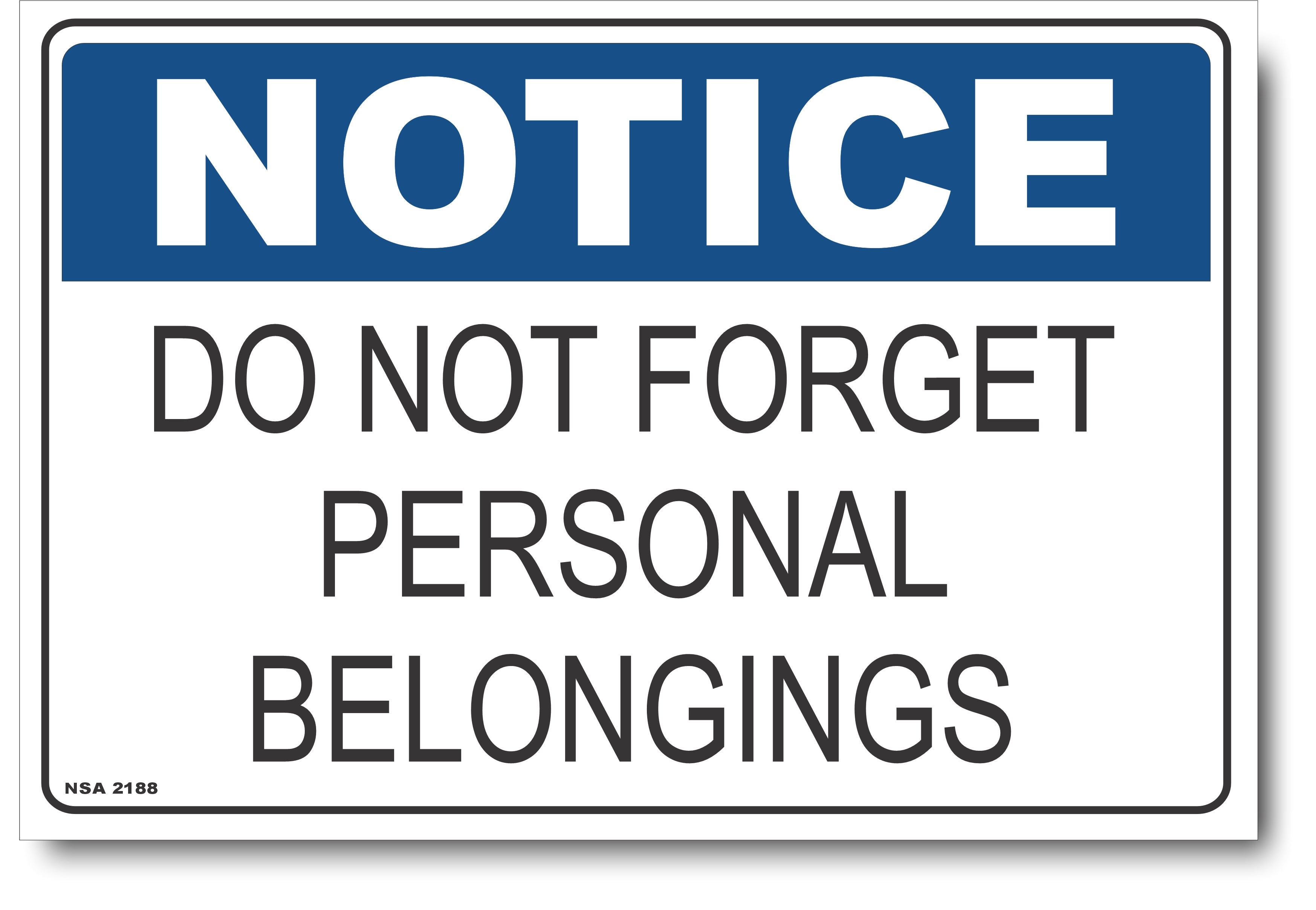 Notice - Do Not Forget Personal Belongings Sign – Signs4Safety