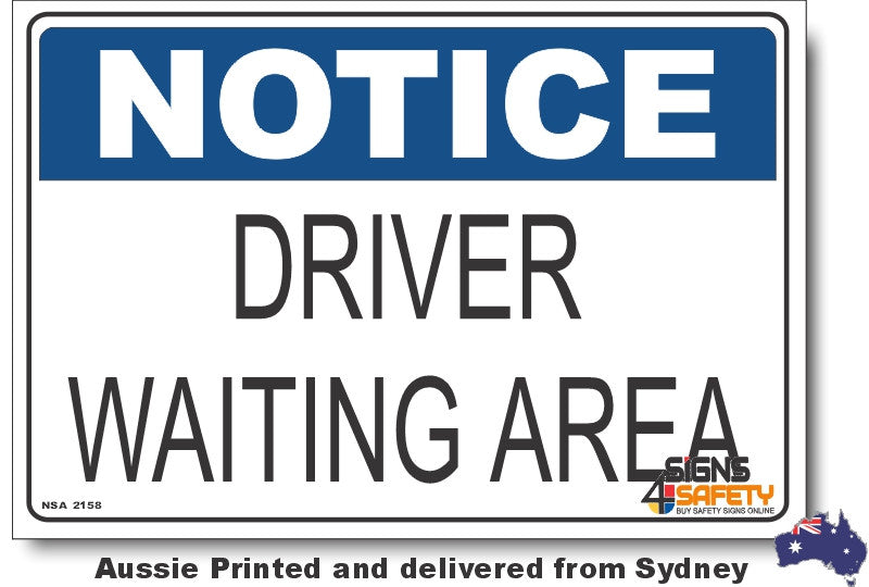 Notice - Driver Waiting Area Sign – Signs4Safety