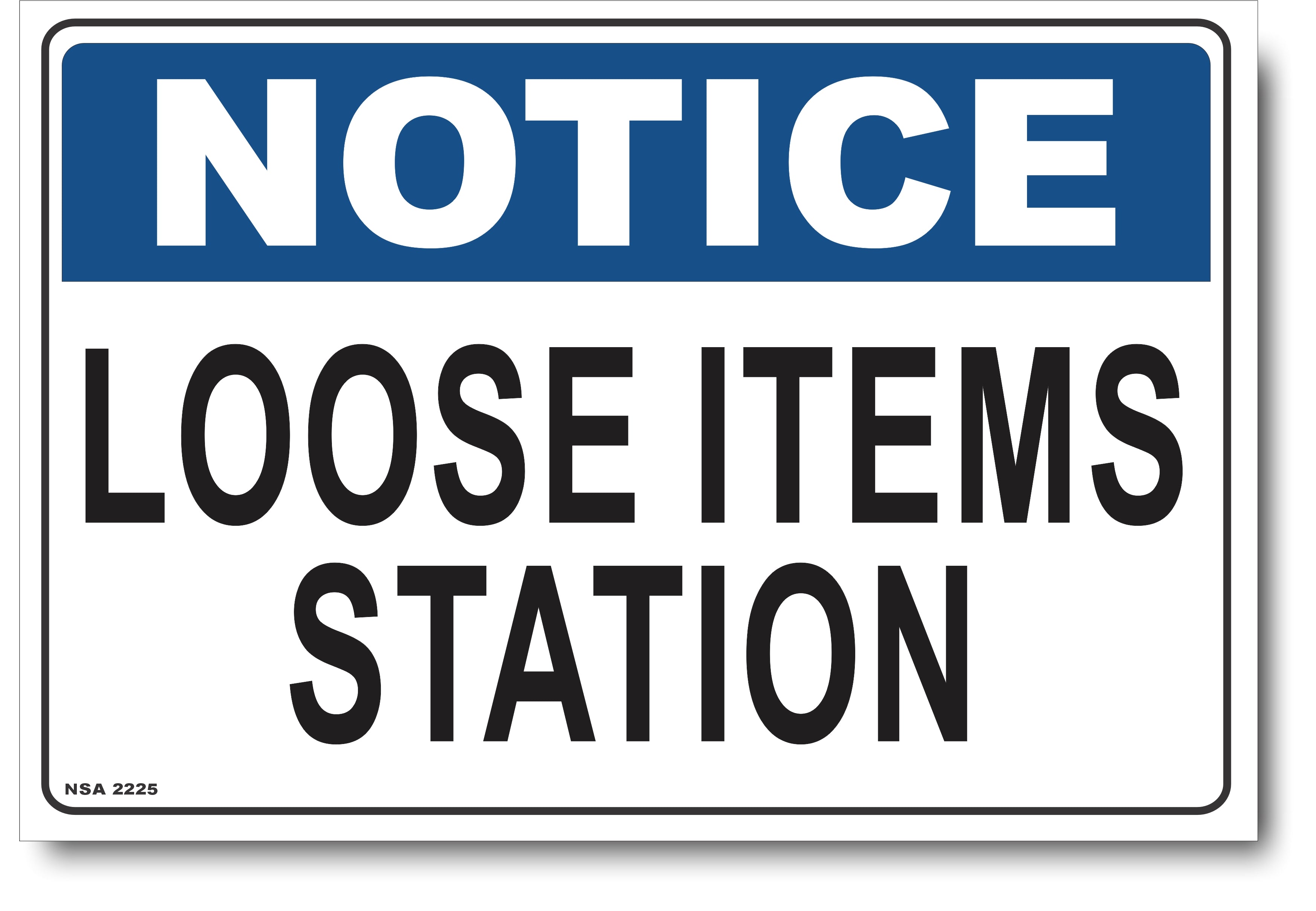 Notice - Loose Items Station Sign – Signs4Safety
