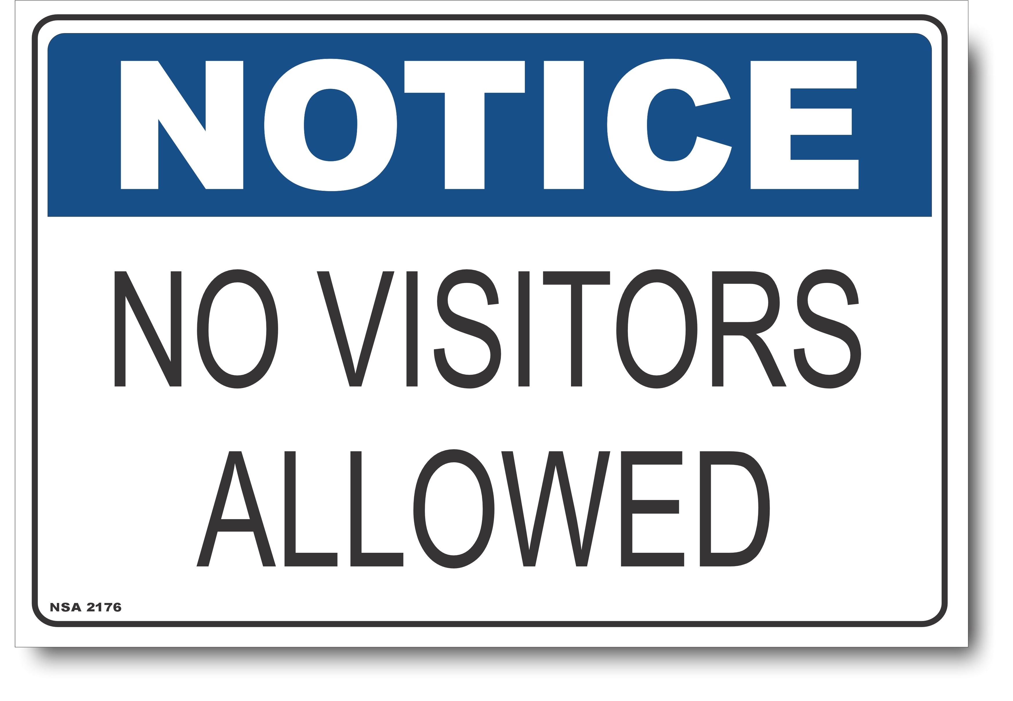 Notice - No Visitors Allowed Sign – Signs4Safety