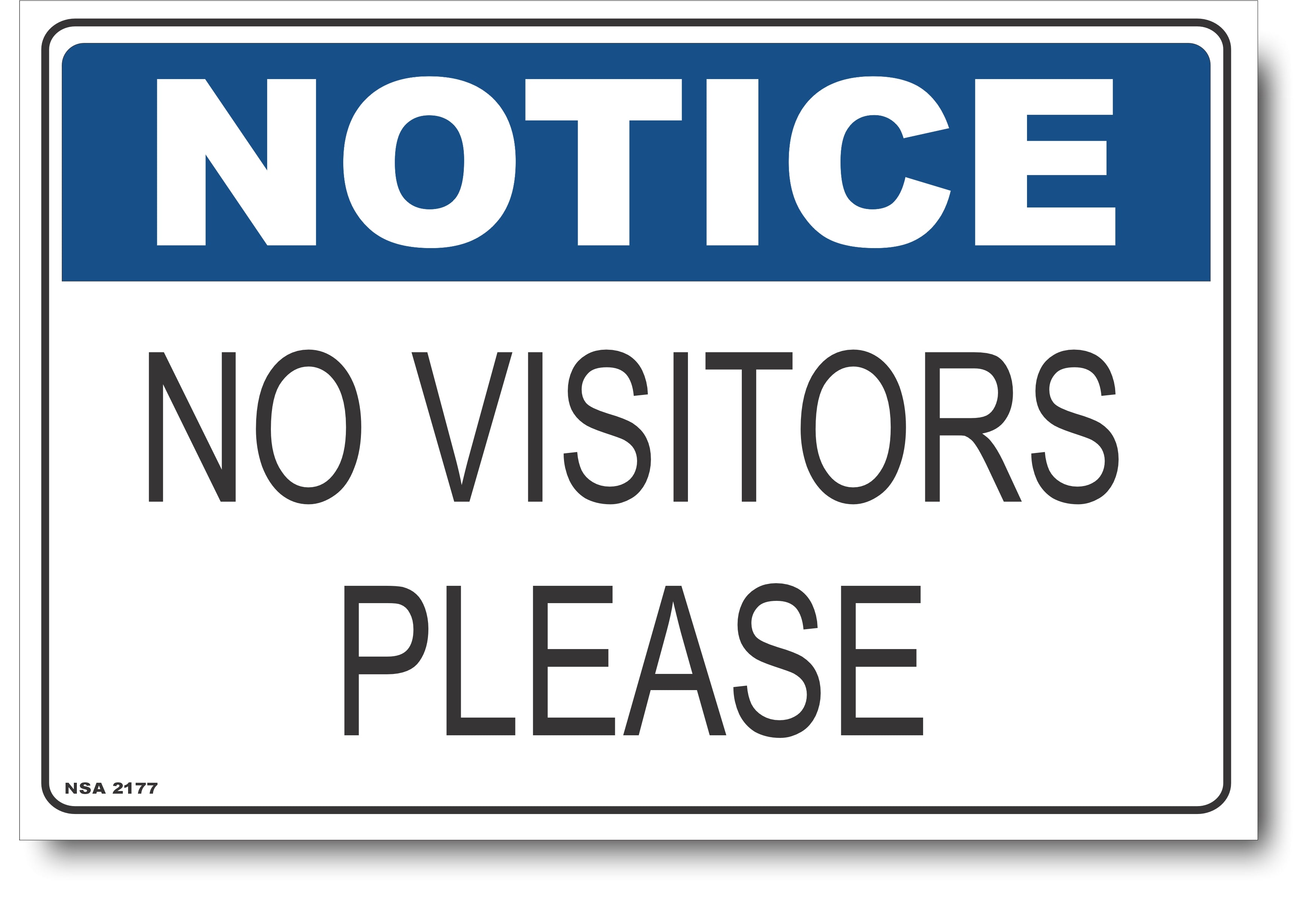 Notice - No Visitors Please Sign – Signs4Safety