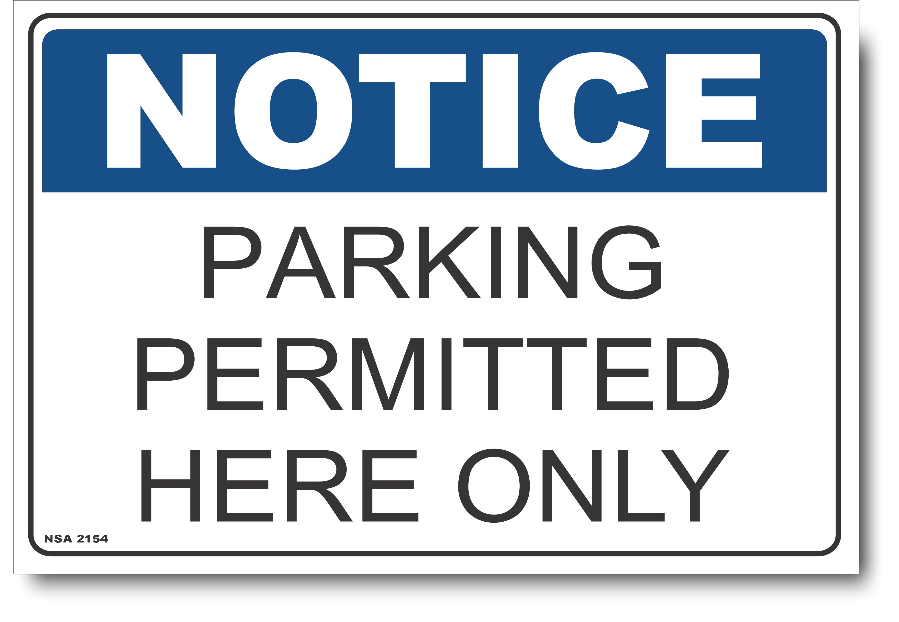 Notice - Parking Permitted Here Only Sign – Signs4Safety