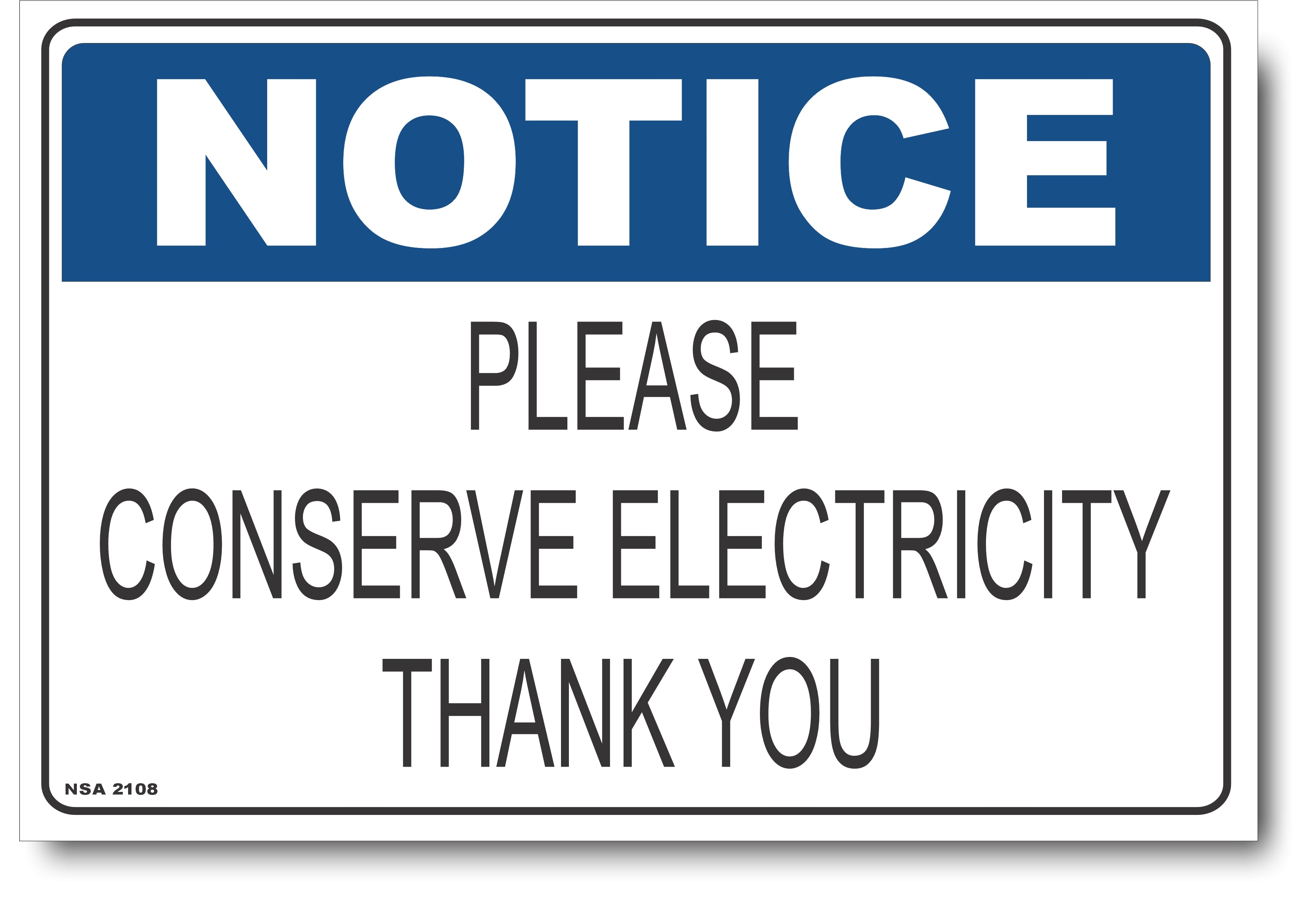 Notice - Please Conserve Electricity, Thank You Sign – Signs4Safety
