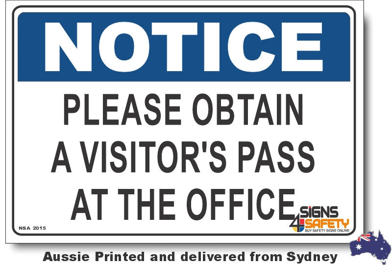 Notice - Please Obtain A Visitor's Pass At The Office Sign – Signs4Safety