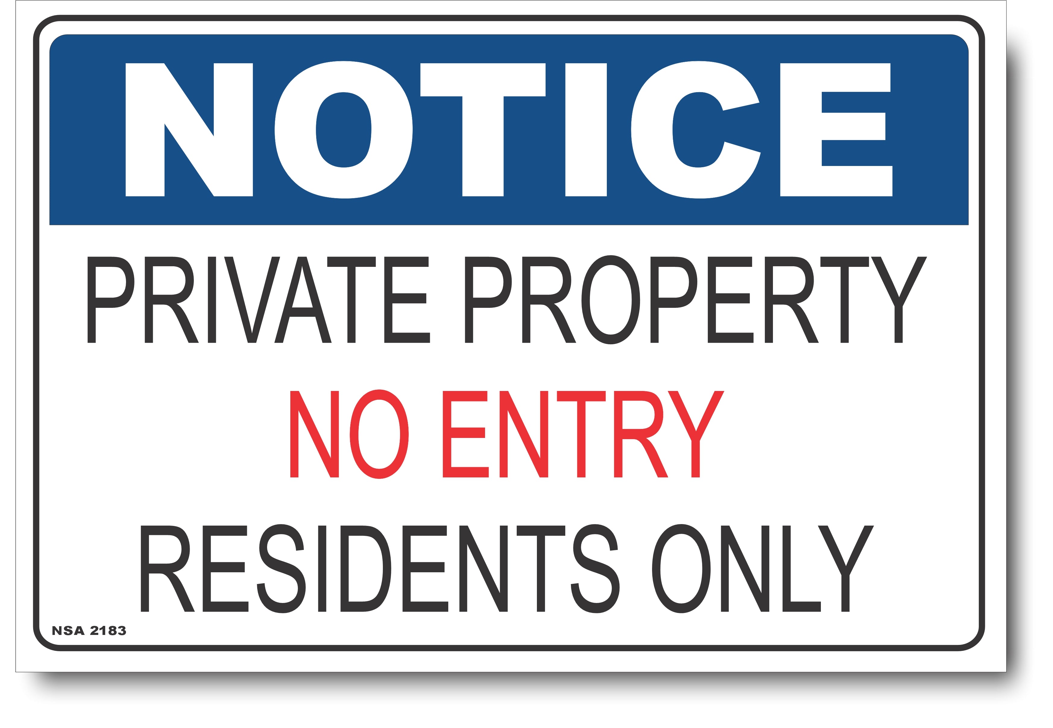 Notice - Private Property, No Entry, Residents Only Sign – Signs4Safety