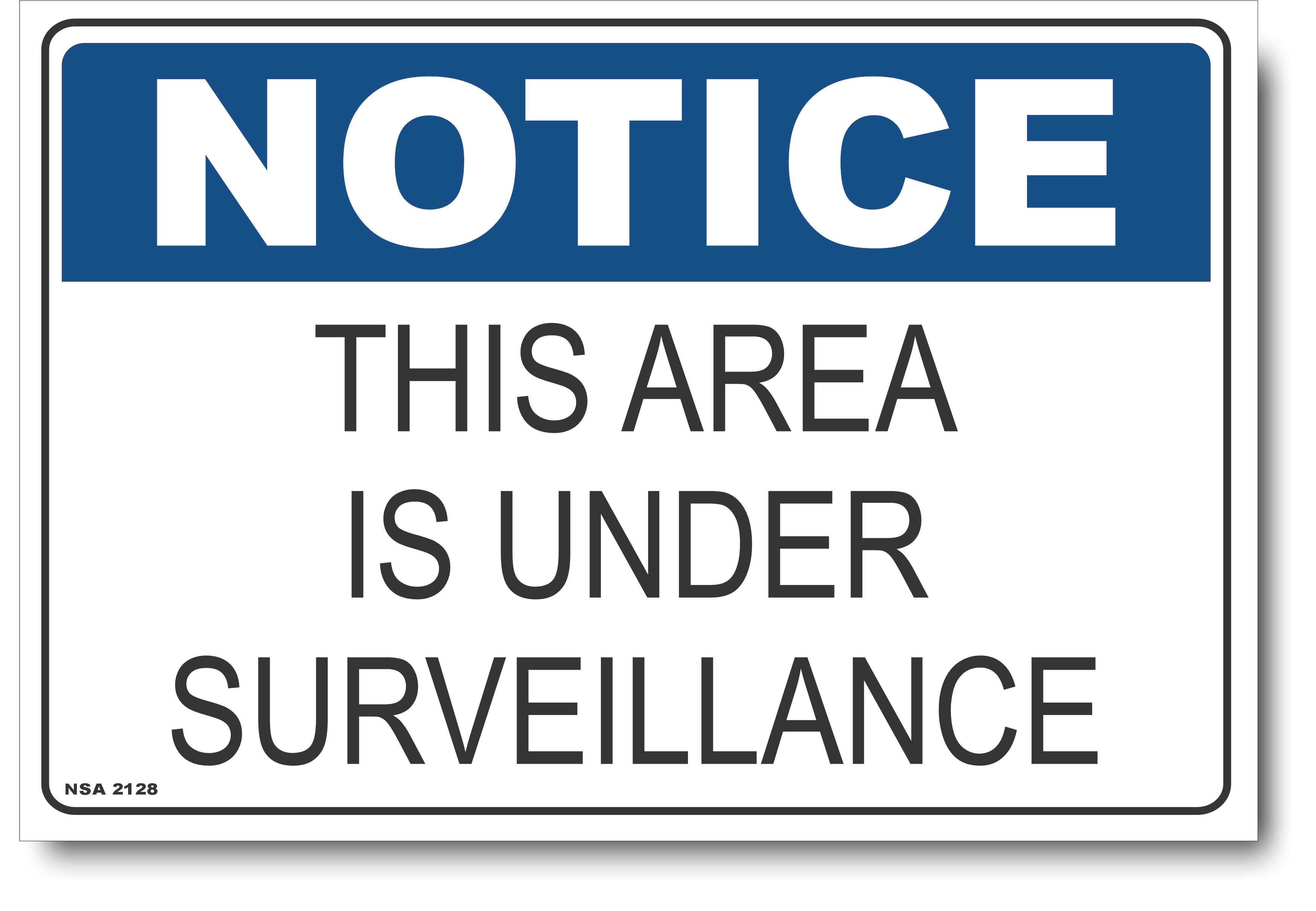 Notice - This Area is Under Surveillance Sign – Signs4Safety