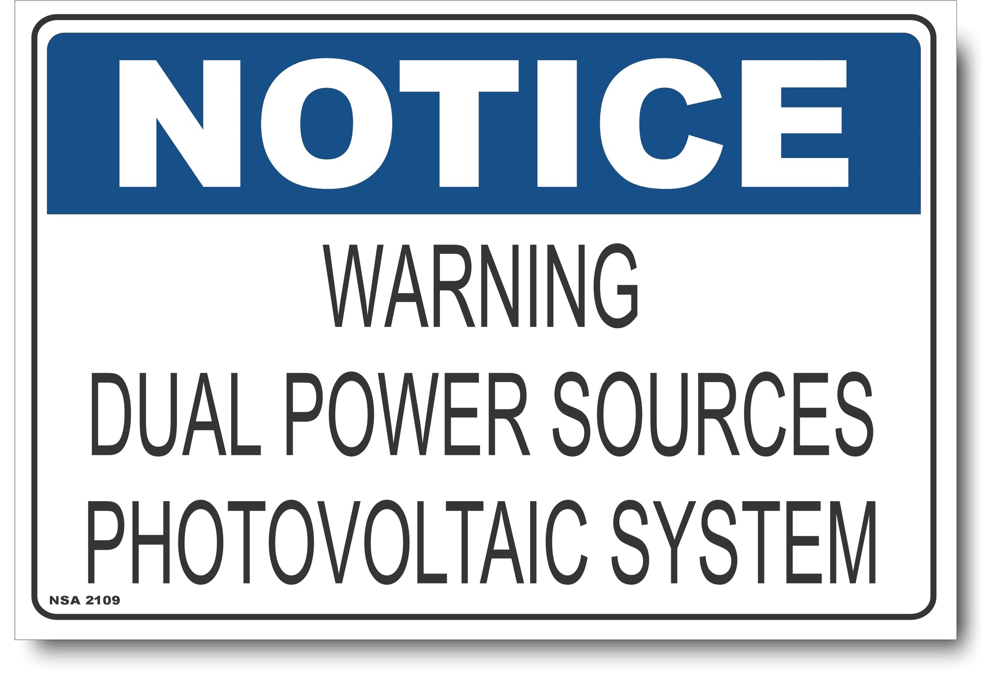 Notice - Warning, Dual Power Sources Photovoltaic Systems Sign ...