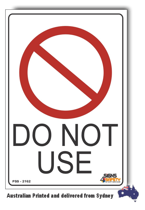 Do Not Use Sign| Signs4Safety