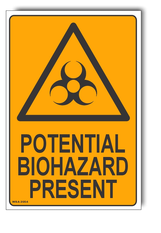 Potential Biohazard Present Warning Sign – Signs4Safety