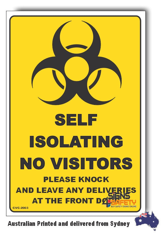 Self Isolation, No Visitors Sign – Signs4Safety