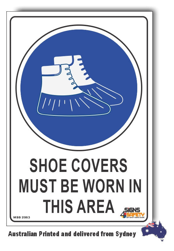 Shoe Covers Must Be Worn In This Area Sign – Signs4Safety