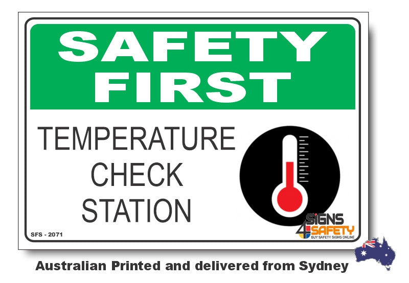 Temperature Check Station - Safety First Sign – Signs4Safety