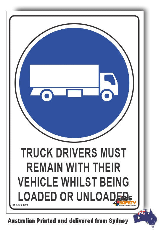 Truck Drivers Must Remain With Their Vehicle Sign – Signs4Safety