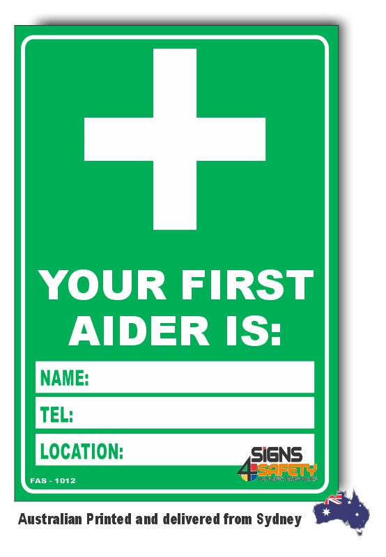 Your First Aider Is Sign – Signs4Safety