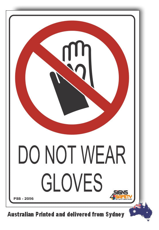 Do Not Wear Gloves - Prohibition Sign – Signs4Safety