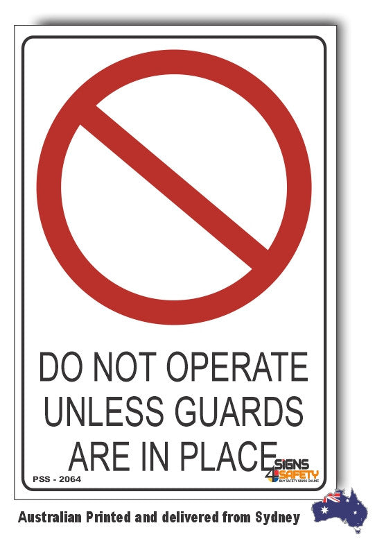 Do Not Operate Unless Guards Are In Place Sign – Signs4Safety