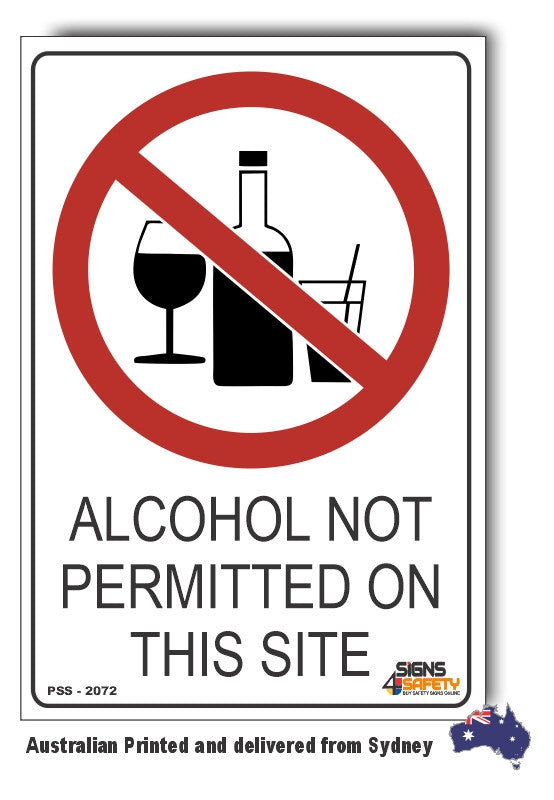 Alcohol Not Permitted On This Site Sign – Signs4Safety