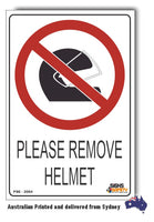 Please Remove Helmet Sign| Signs4Safety