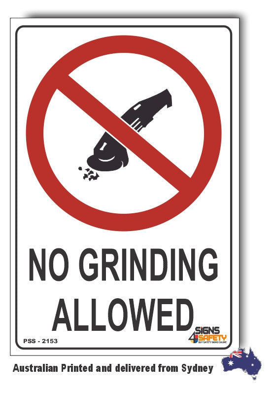 No Grinding Allowed Sign – Signs4Safety