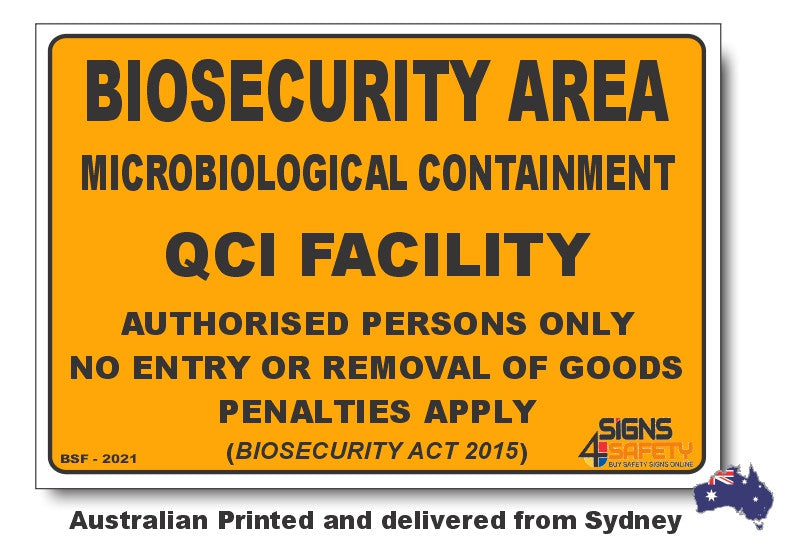 Biosecurity Area - Microbiological Containment QCI Facility Sign ...