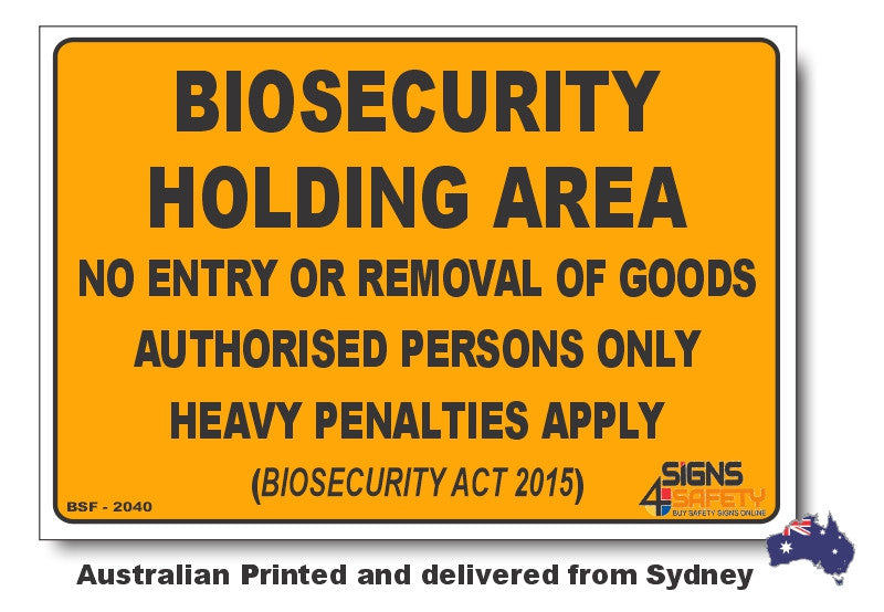 Biosecurity Holding Area Sign – Signs4Safety