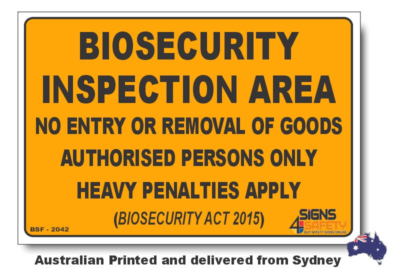 Biosecurity Inspection Area Sign – Signs4Safety