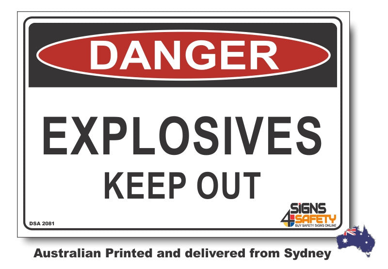 Danger Explosives, Keep Out Sign – Signs4Safety