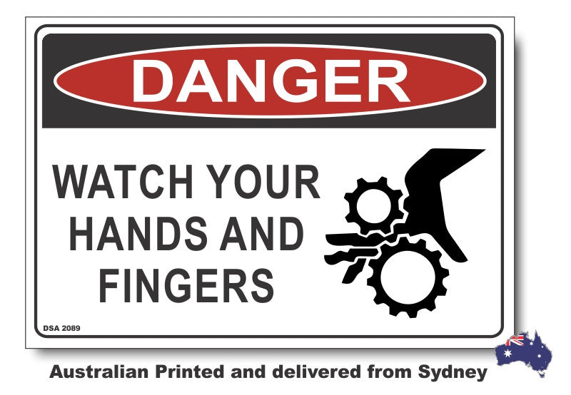 Danger Watch Your Hands And Fingers Sign – Signs4Safety