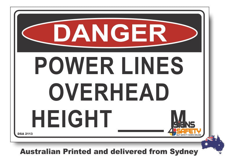 Danger Power Lines Overhead Height.......M Sign – Signs4Safety