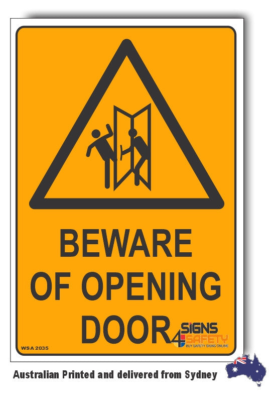 Beware Of Opening Door Warning Sign – Signs4Safety